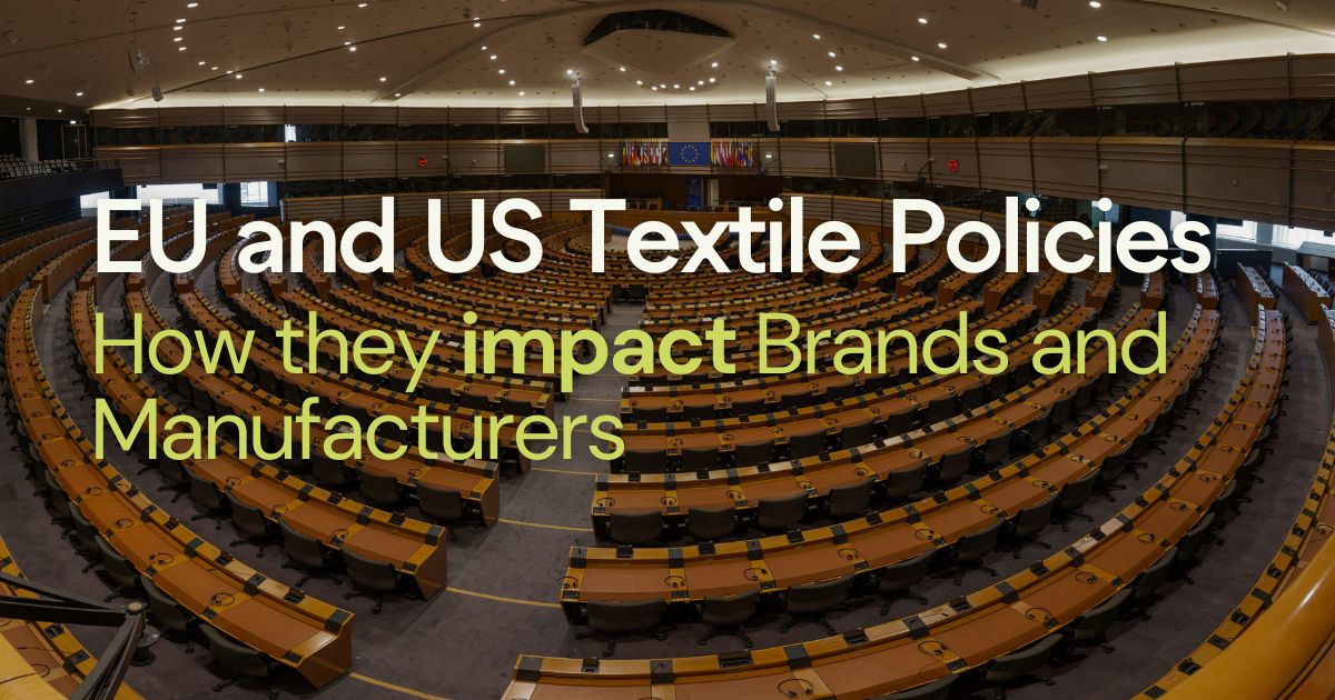 European and American Textile Policies Impacting Brands and Manufacturers